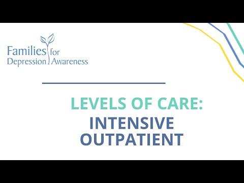 Levels of Care: Intensive Outpatient (IOP)