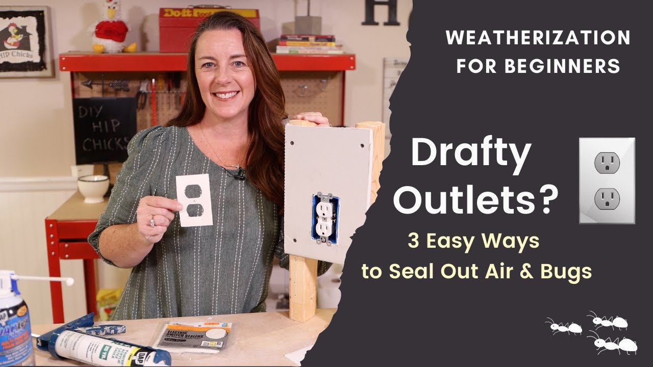 Drafty Outlets - 3 Ways to Seal Up