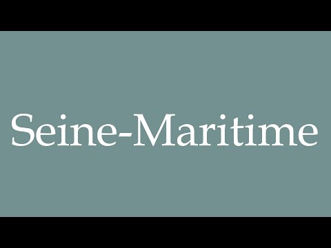 How to Pronounce ''Seine-Maritime'' Correctly in French