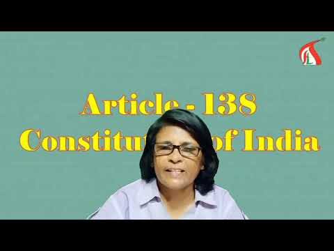 Article 138 Constitution Of India