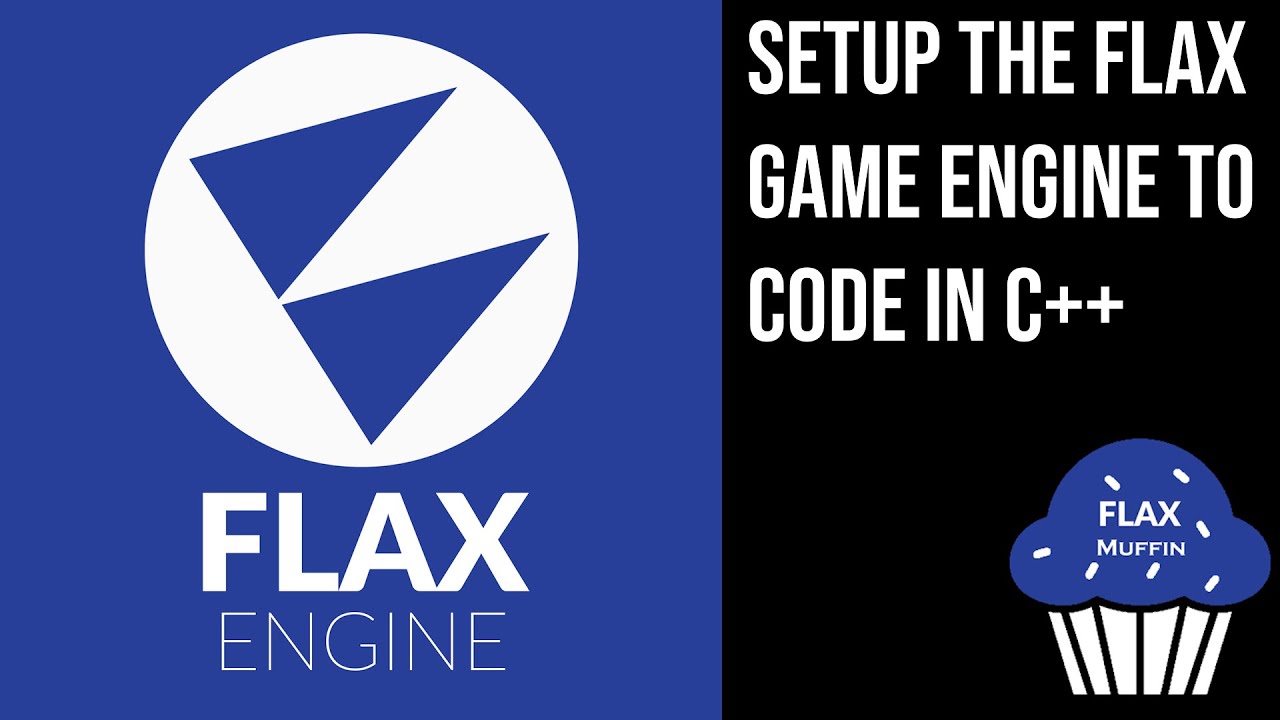 Setup The Flax Game Engine To Code In C++