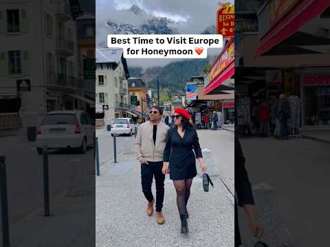 Best Time to Visit Europe for Honeymoon | Honeymoon Destinations ❤️