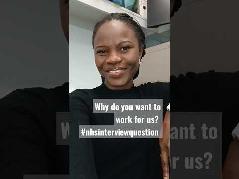 NHS interview questions: Why do you want to work for us #interview #questions #answer