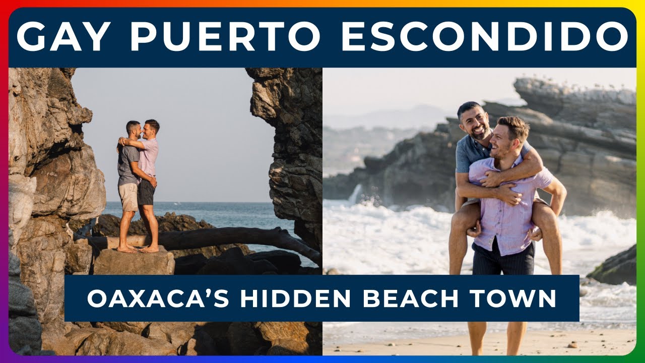 GAY PUERTO ESCONDIDO - La Punta Guide, Hotels, Food & Travel Tips!