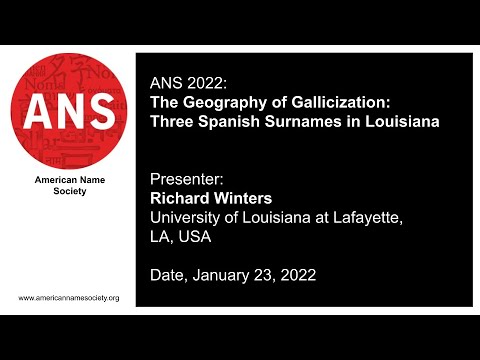 The Geography of Gallicization: Three Spanish Surnames in Louisiana by Richard Winters