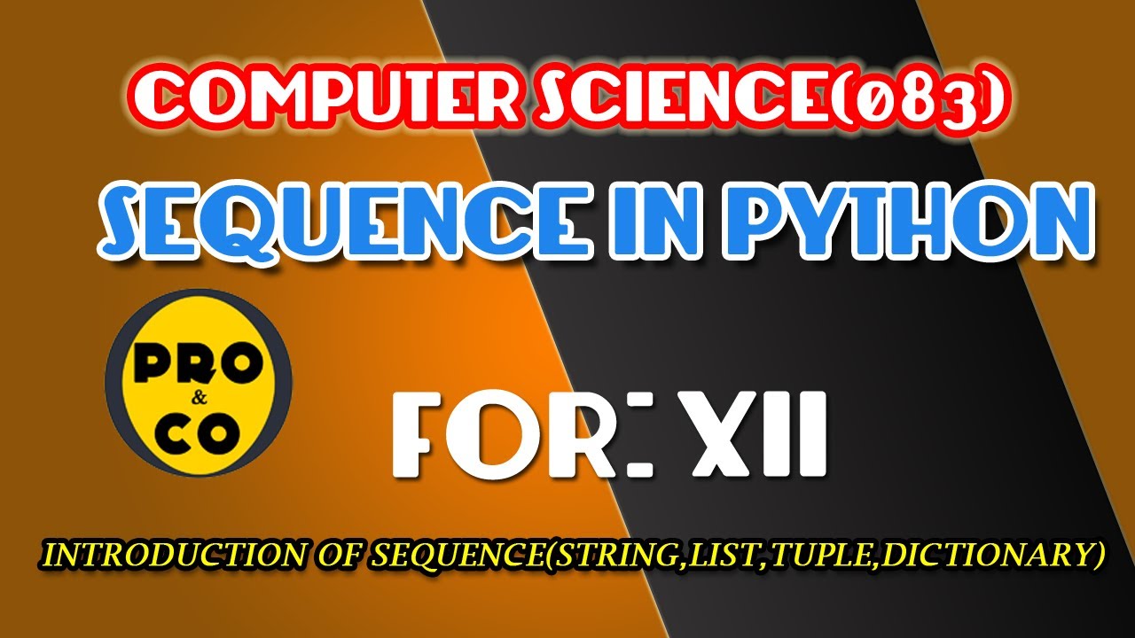 SEQUENCE IN PYTHON(STRING,LIST,TUPLE,DICTIONARY)