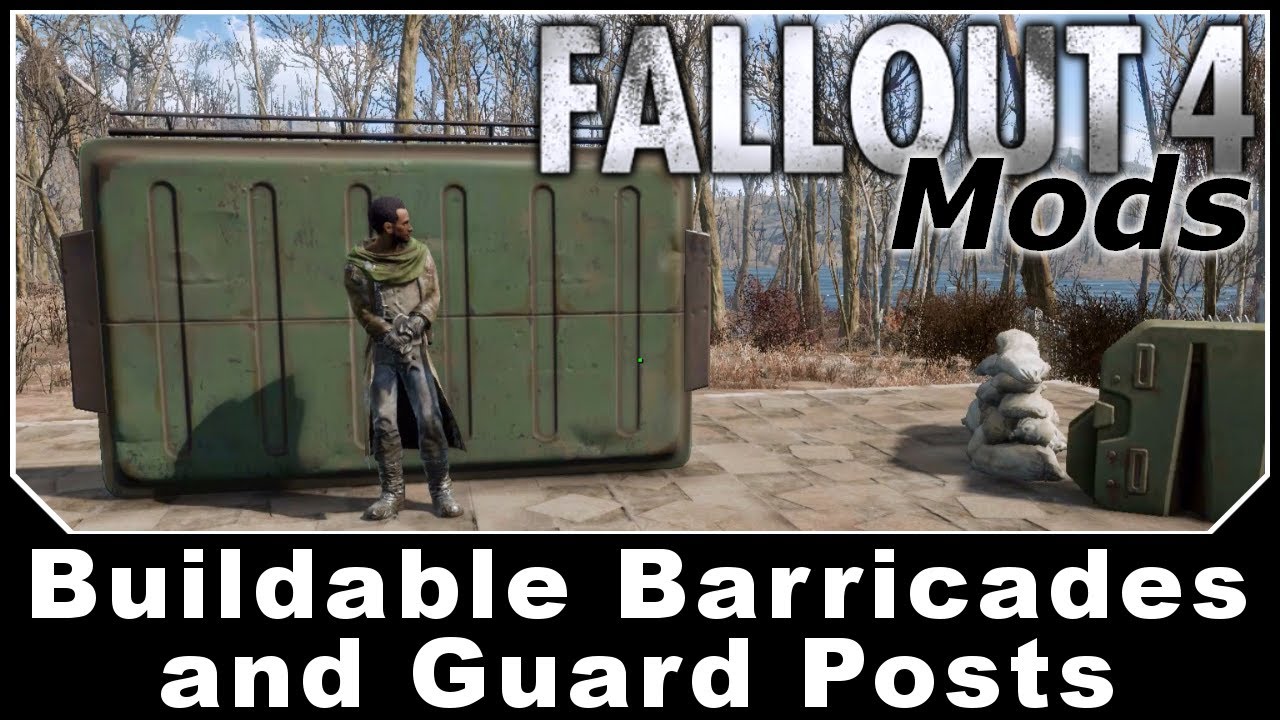 Fallout 4 Mods - Buildable Barricades and Guard Posts