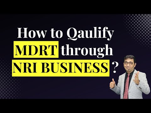 How to Qualify MDTR through NRI Insurance Business?