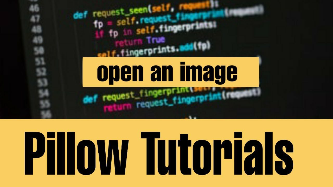 Python Pillow (PIL) Tutorial - How to open an image using PIL.Image.open() in python