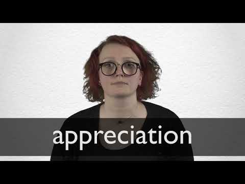 APPRECIATION definition in American English | Collins English Dictionary