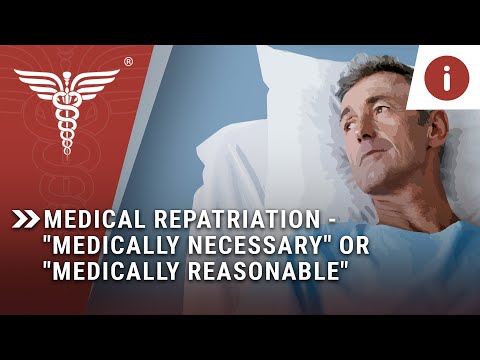 Insurance cover for Medical Flights : “medically necessary” or “medically reasonable”