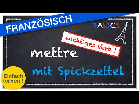mettre richtig konjugieren