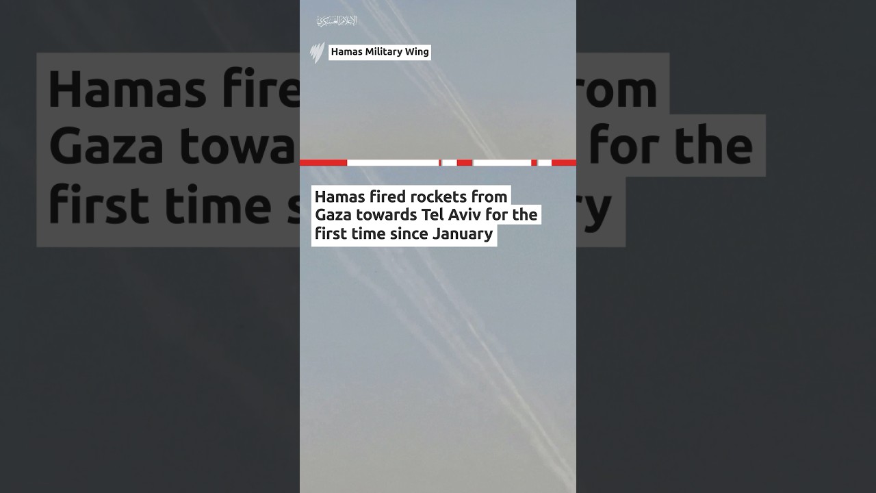 Hamas fires rockets towards Tel Aviv for first time in months