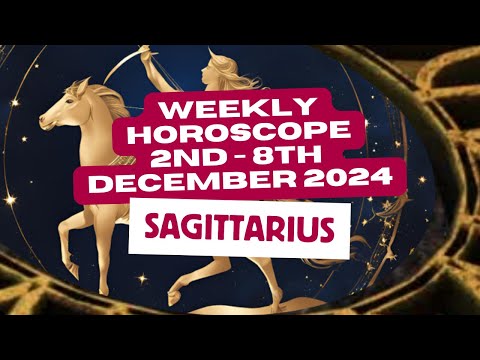 Sagittarius Horoscope Weekly Astrology 2nd to 8th December 2024