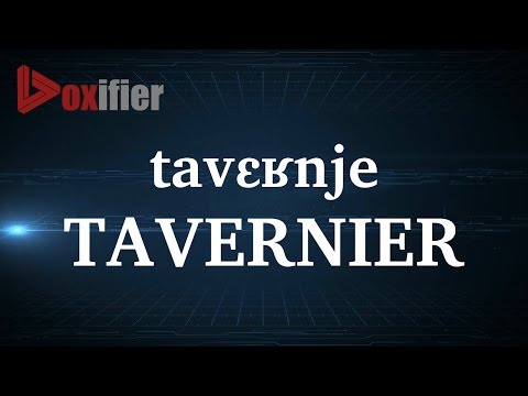 How to Pronunce Tavernier in French - Voxifier.com
