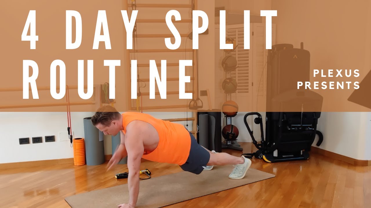 4 Day Split Workout Routine / Plexus Method / Home Workout