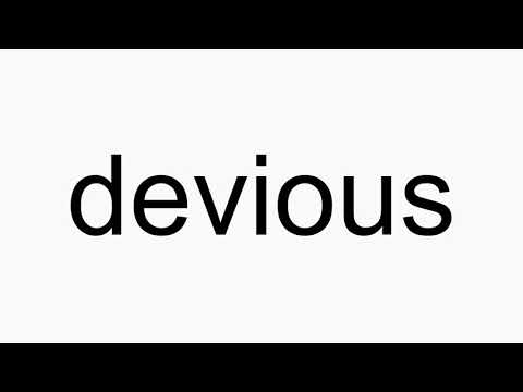 How to pronounce devious
