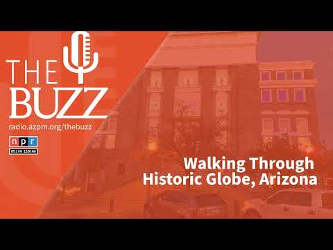 Walking Through Historic Globe, Arizona