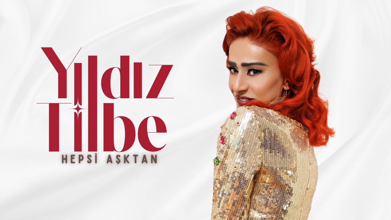 HEPSI AŞKTAN by Yıldız Tilbe from Turkey | Popnable