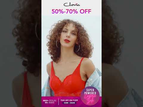 Clovia Bras - 50%-70% OFF | Super Powered Lingerie Sale is LIVE | 3000+ styles & 50+ sizes