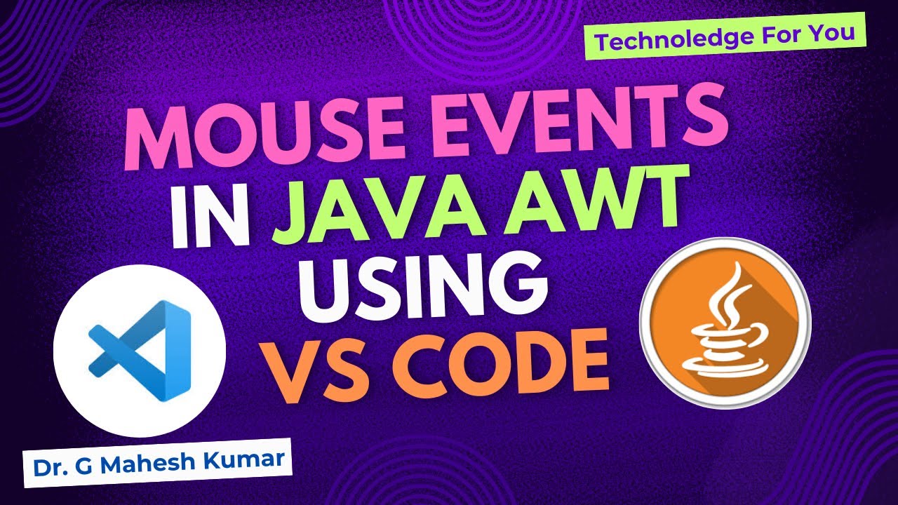 MOUSE EVENTS IN JAVA AWT USING VS CODE