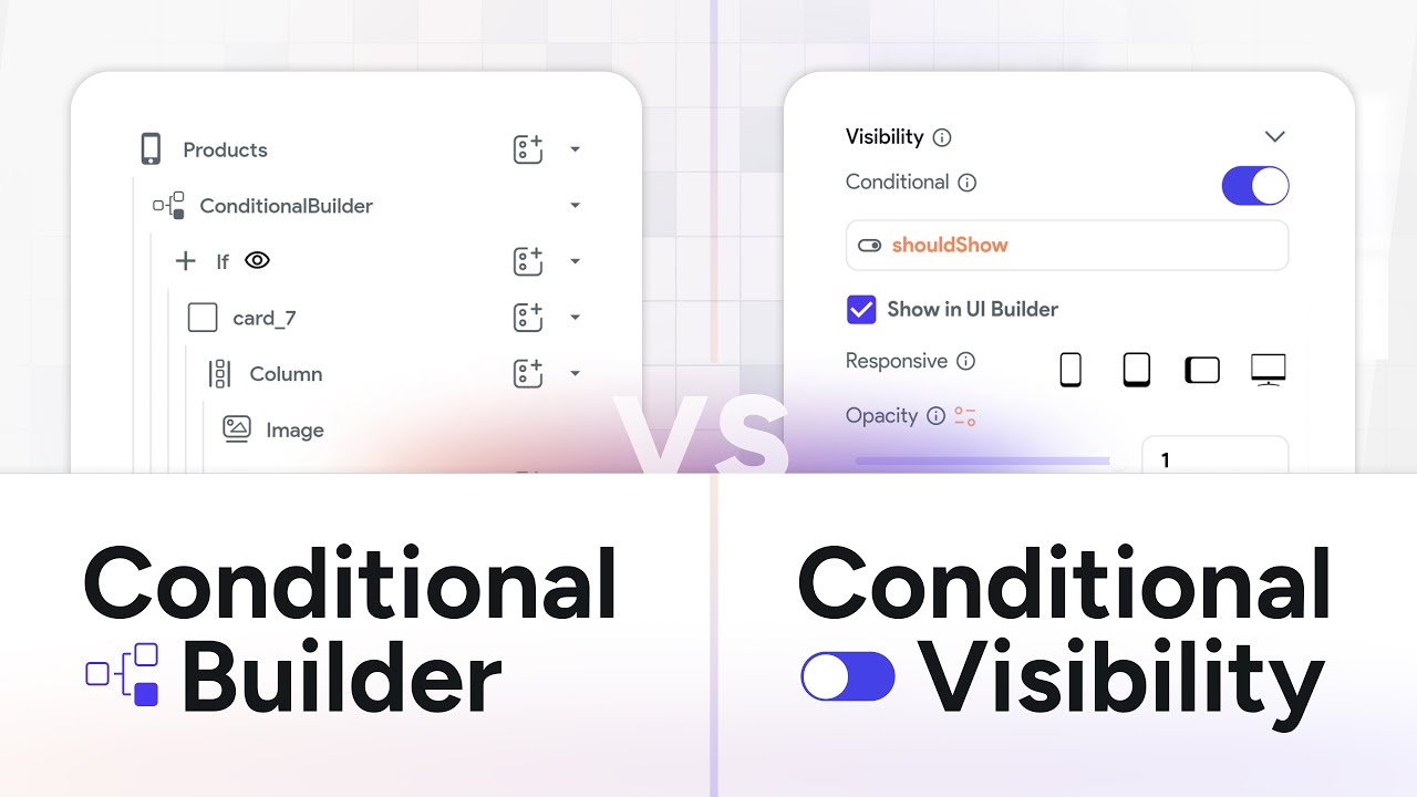 Conditional Builder vs Visibility | Best Practices