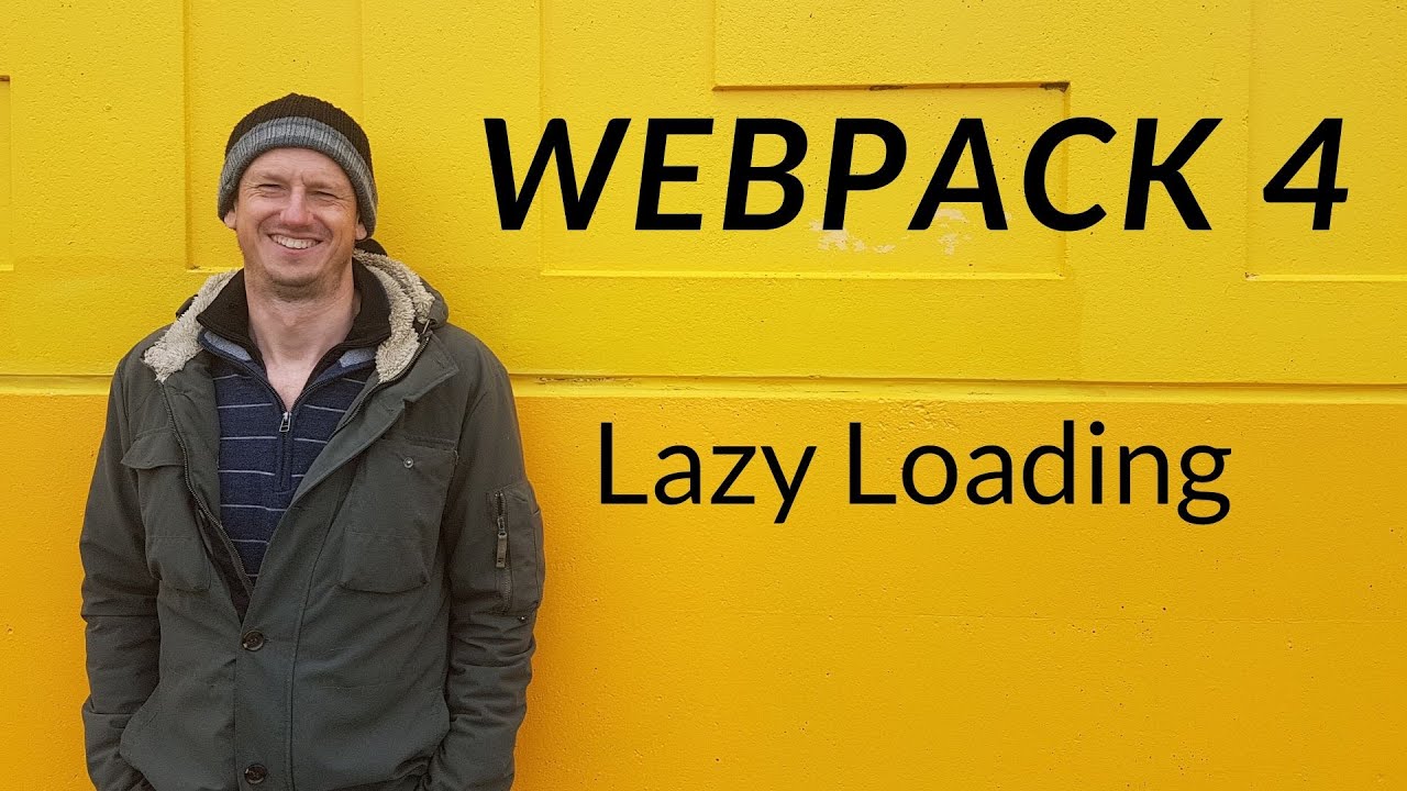 Webpack 4 Lazy Loading