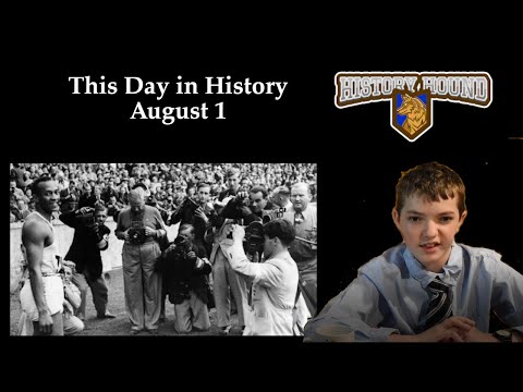History Hounds Presents This Day in History: August 1