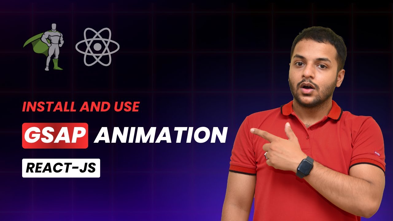 How to Install and Use GSAP in React - GSAP Animations for Beginners
