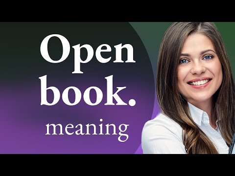Unfolding the Meaning of "Open Book"
