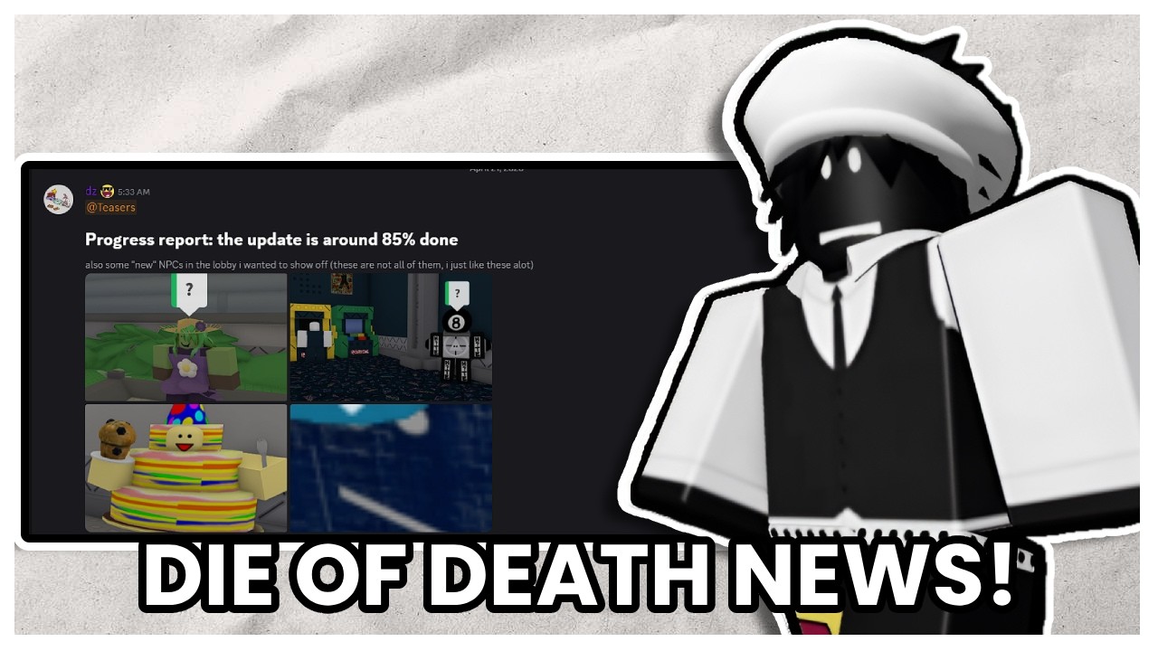 Die of Death Update 85% COMPLETE + 4 NEW NPCs Revealed! | Die Of Death News!