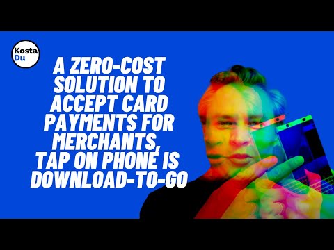 A Zero-Cost Solution to Accept Card Payments for Merchants, Tap on Phone is Download-To-Go