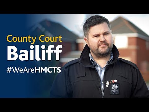 We are HMCTS - County Court Bailiff