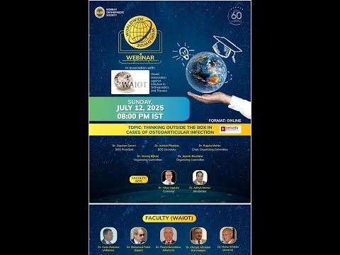 BOS WORLDWIDE WEBINAR Topic: Thinking Outside the Box in Cases of Osteoarticular Infection