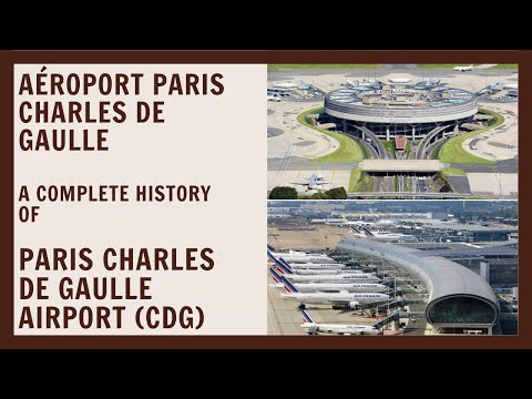 Aéroport Paris Charles de Gaulle | A complete History | of Paris Charles de Gaulle Airport | (CDG) |