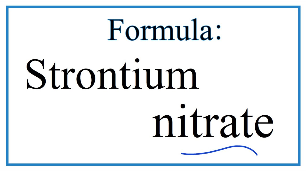 How to Write the Formula for Strontium nitrate