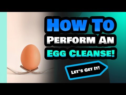 How To Perform An Egg Cleanse π₯π§Ώπ€