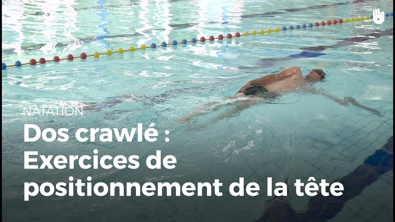 Apprendre à bien positionner la tête - Comment nager le dos crawlé | Sikana