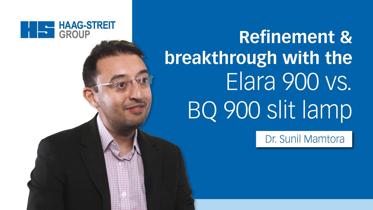 Dr. Sunil Mamtora on the Elara 900 vs. BQ 900 slit lamp