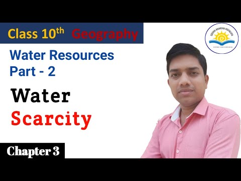 Water Resources | Water Scarcity | Class 10 Geography | CBSE Class 10 Geography Chapter 3