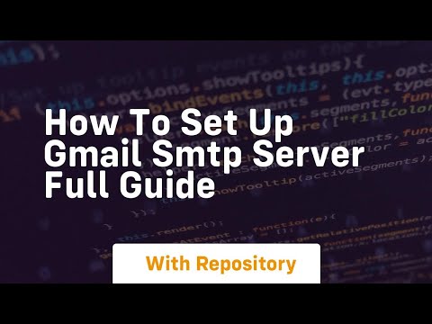 How to set up gmail smtp server full guide