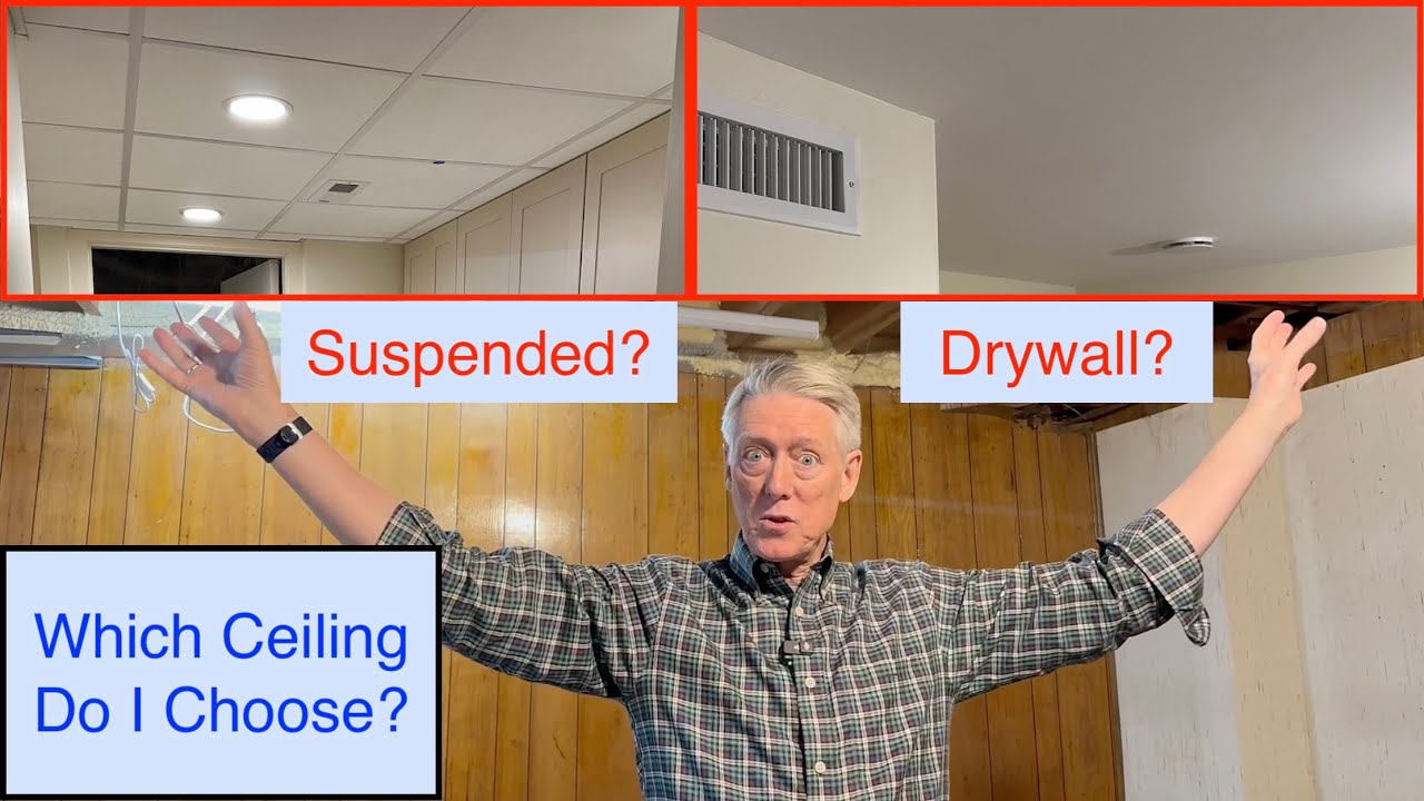 Suspended or Drywall Ceiling in Basement?