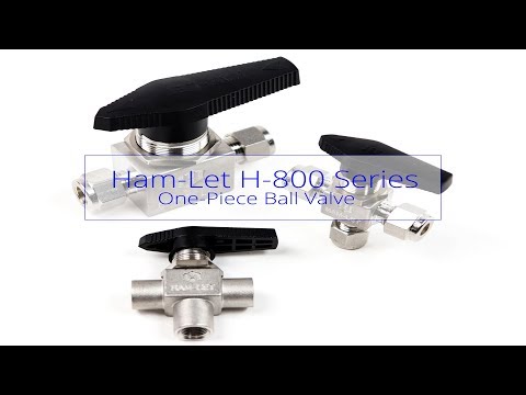 Ham-Let H-800 One Piece Ball Valve Series
