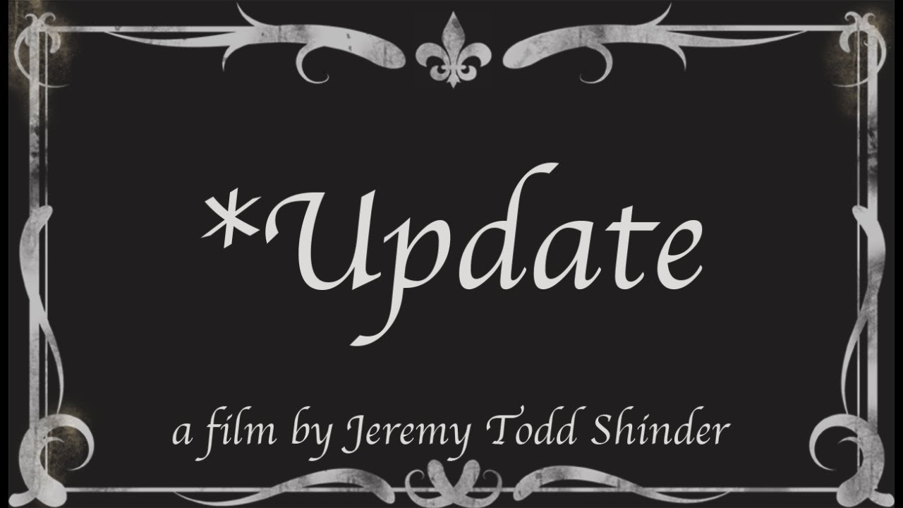 *Update | Jere Bear Films