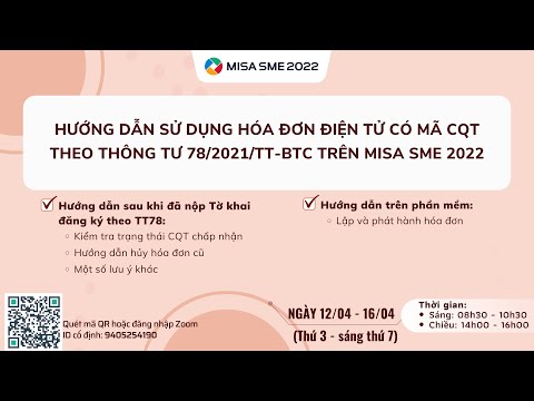 [Chia sẻ] HD SỬ DỤNG HĐĐT CÓ MÃ CQT THEO TT78/2021/TT-BTC TRÊN MISA SME.NET 2022 -CHIỀU 13/4/2022