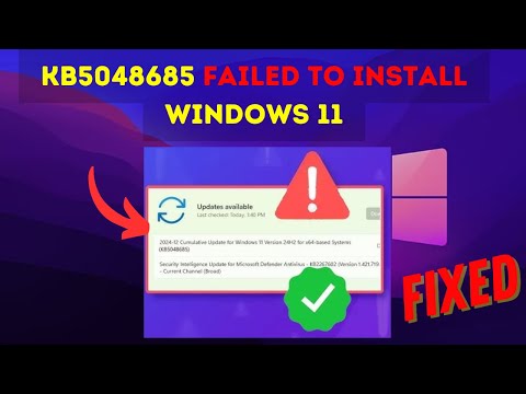 Fix KB5048685 Failed to Install in Windows 11 23H2