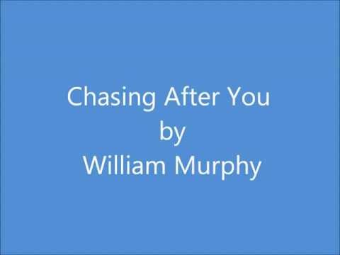 Chasing After You Lyrics - William Murphy - Zion Lyrics