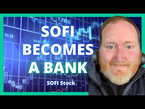 What Does SoFi Becoming A National Bank Mean For Shareholders & SOFI Stock?