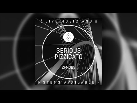 2FM085 || Serious Pizzicato