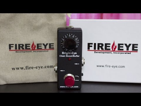 Fire-Eye Development Bright-Eye Clean Boost / Buffer | Reverb